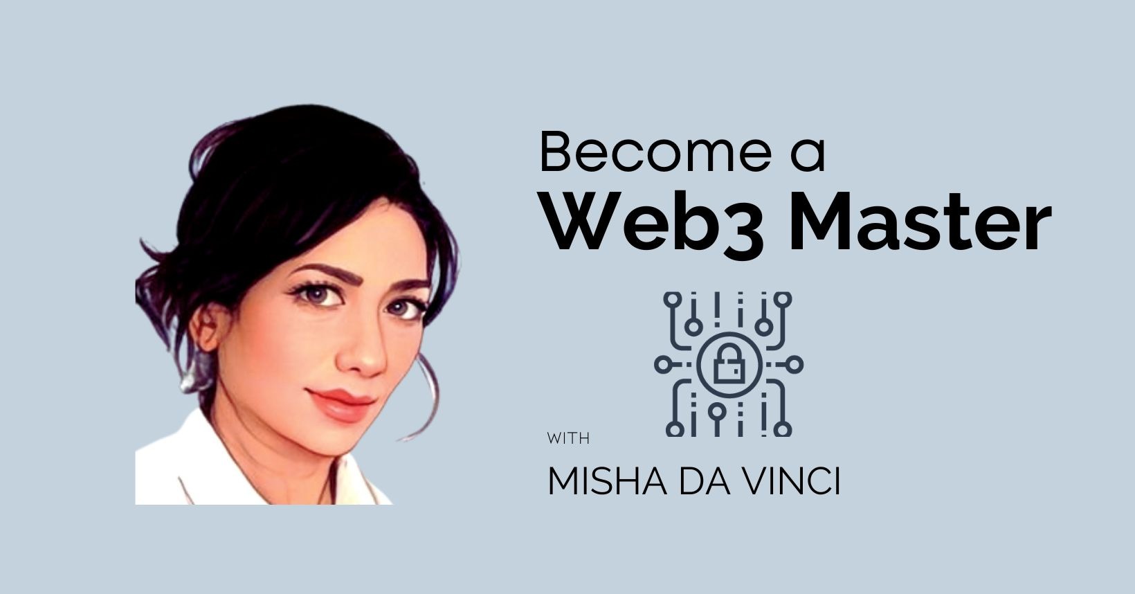 Become a Web3 Master by Misha da Vinci on Maven